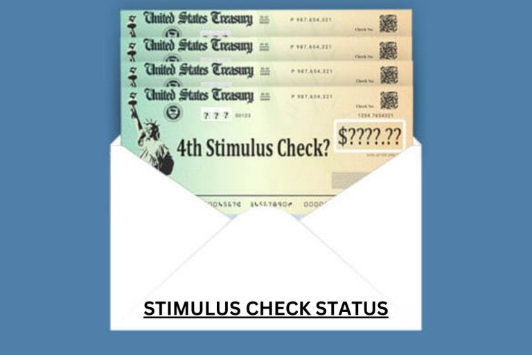 Stimulus Check Status - 4th Stimulus Checks Dates, How To Get My Payment?